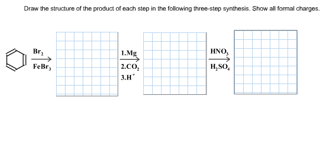 Draw The Structure Of The Product Of Each Step In The