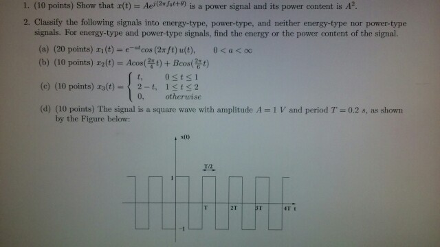 Solved 1. (10 points) Show that x(t) = Ae(2nfot+0) is a | Chegg.com