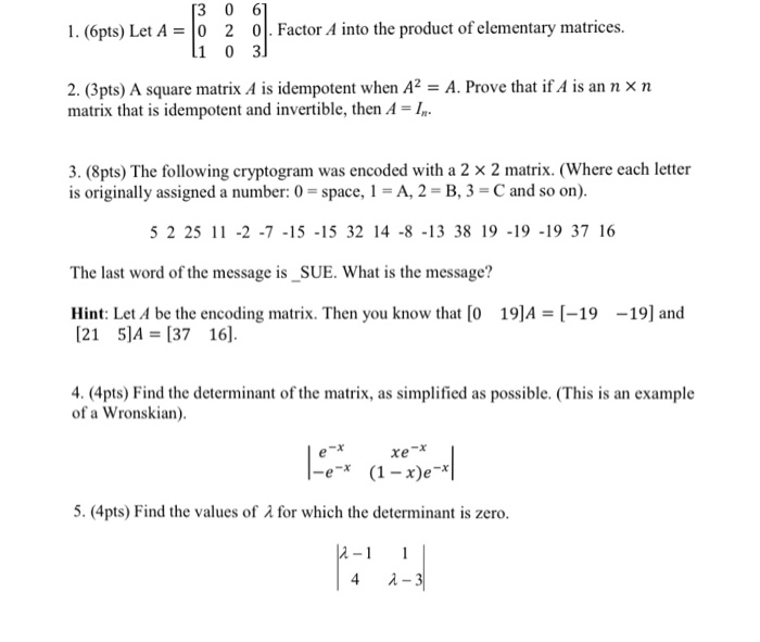 Solved 1. Let A = []. Factor A into the product of? | Chegg.com