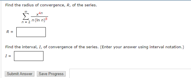 Solved Find the radius of convergence, R, of the series. Sum | Chegg.com