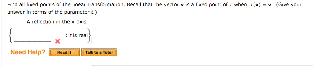 Solved Find all fixed points of the linear transformation. | Chegg.com