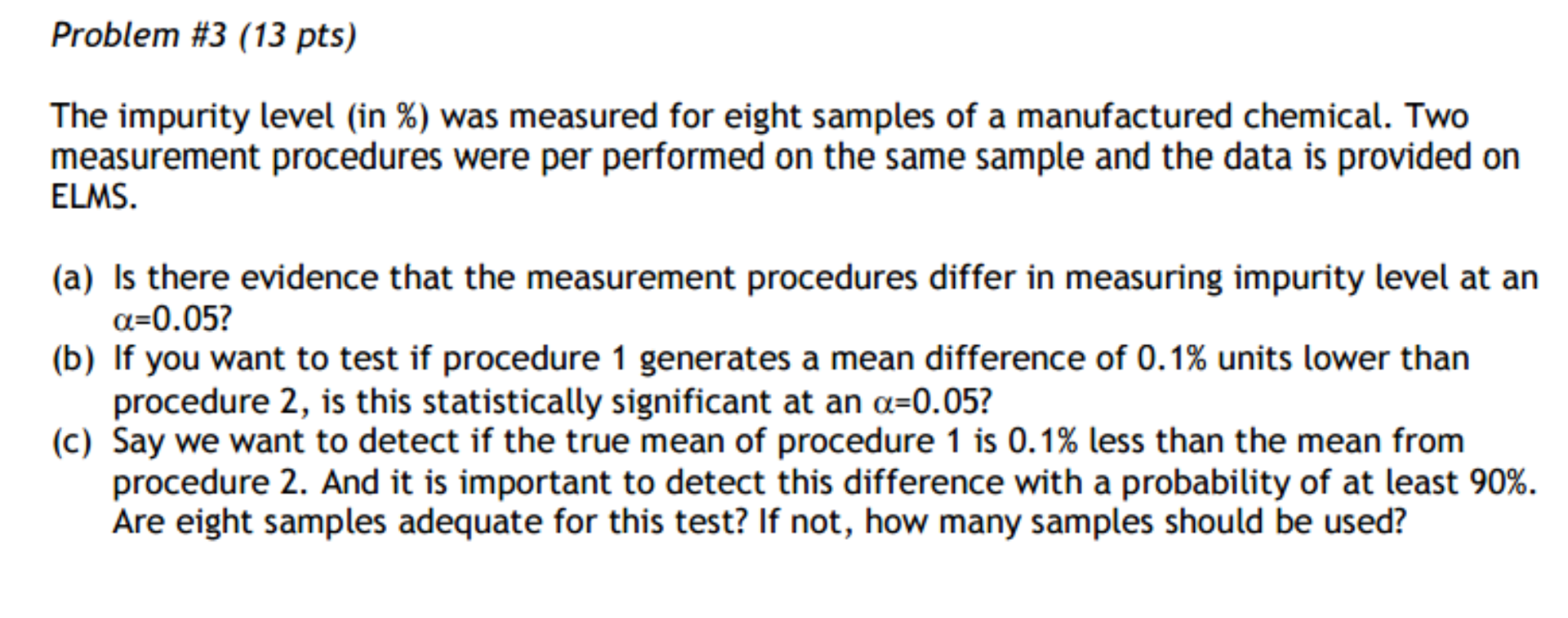 Solved Problem #3 (13 pts) The impurity level (in %) was | Chegg.com