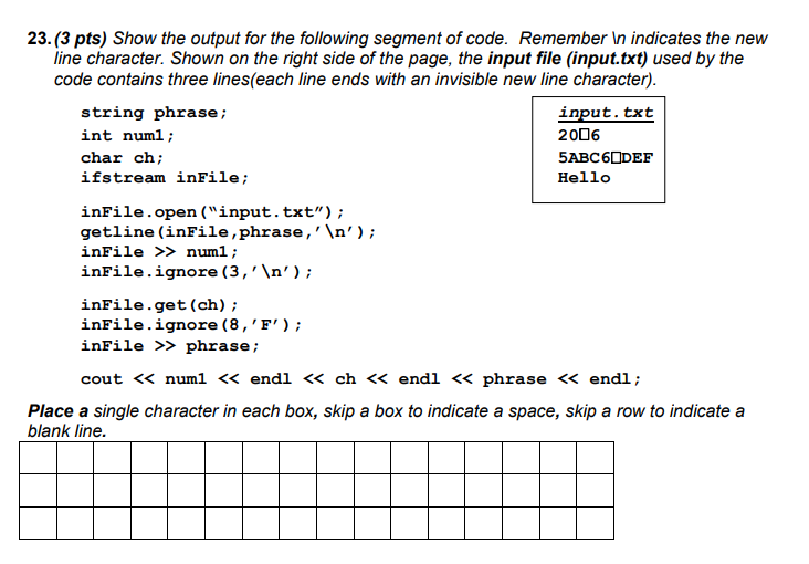 Solved 23. (3 pts) Show the output for the following segment | Chegg.com