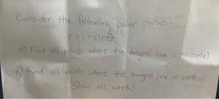Solved Consider the following polar curve: r = 1 - sin | Chegg.com