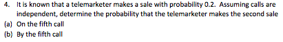 Solved It is known that a telemarketer makes a sale with | Chegg.com