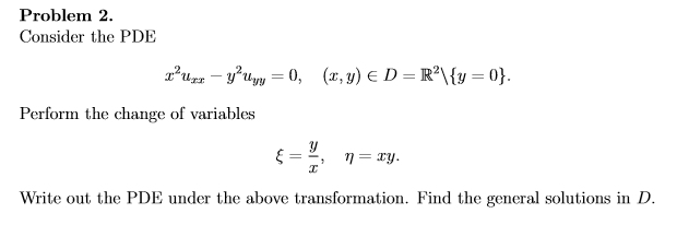 Solved Consider the PDE x^2u_xx - y^2 u_yy = 0, (x, y) | Chegg.com