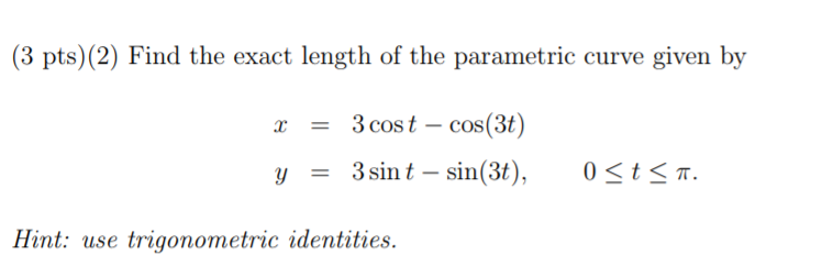 Solved (3 pts)(2) Find the exact length of the parametric | Chegg.com