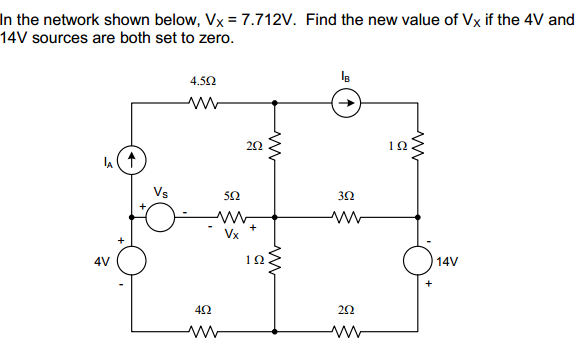 Solved In the network shown below, Vx = 7.712V. Find the new | Chegg.com