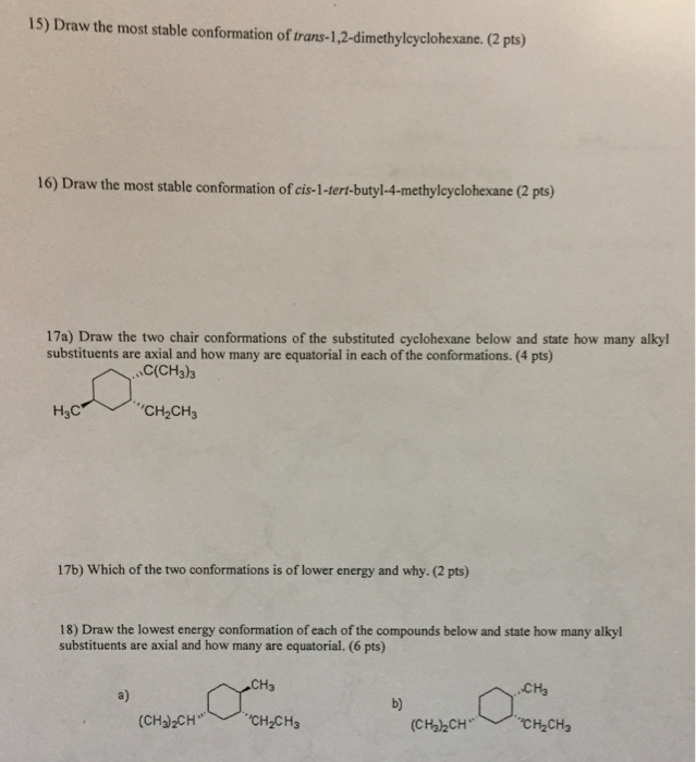 Solved 15) draw the most stable conformation of | Chegg.com