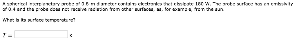 Solved A spherical interplanetary probe of 0.8-m diameter | Chegg.com