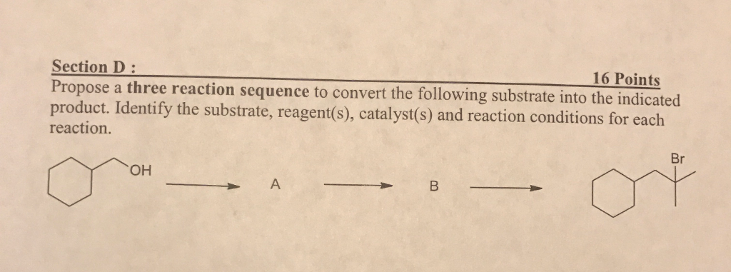 Solved Propose a three reaction sequence to convert the | Chegg.com
