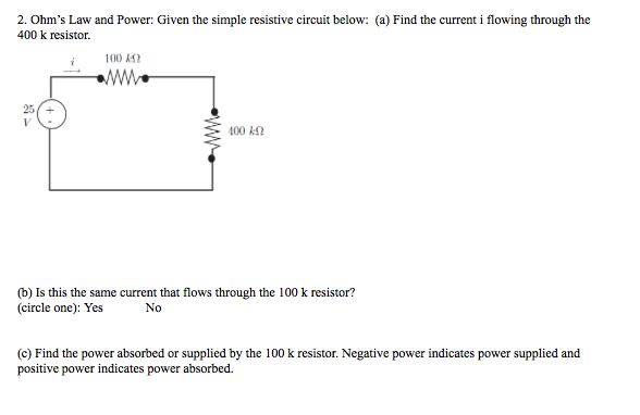 Solved Ohm's Law and Power: Given the simple resistive | Chegg.com