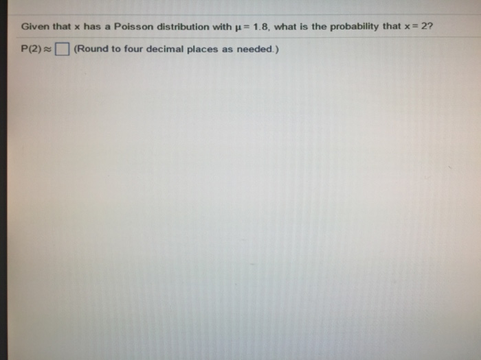 Solved Given that x has a Poisson distribution with mu = | Chegg.com