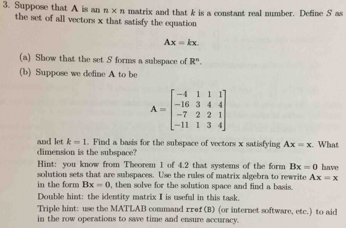Solved Suppose that A is an n times n matrix and that k is a | Chegg.com