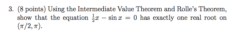 Solved Using the Intermediate Value Theorem and Rolle's | Chegg.com