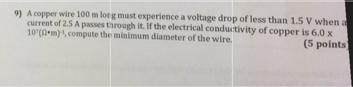 Solved A copper wire 100 m long must experience a voltage | Chegg.com