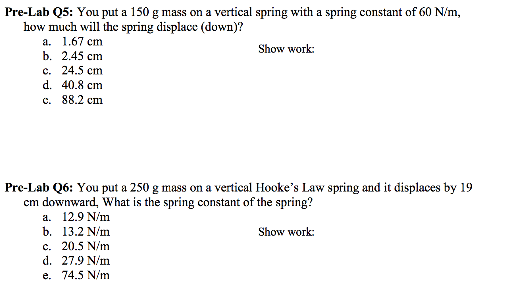 Solved Pre-Lab Q5: You put a 150 g mass on a vertical spring | Chegg.com