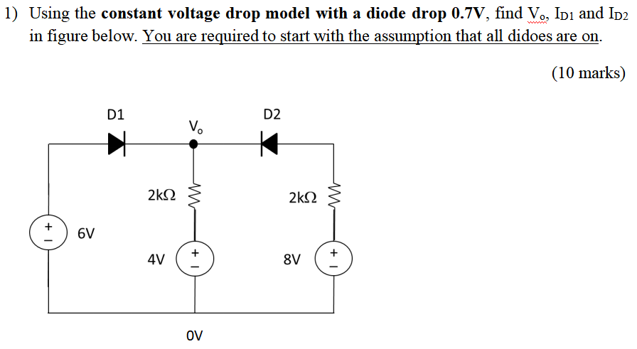 Solved 1) Using the constant voltage drop model with a diode | Chegg.com