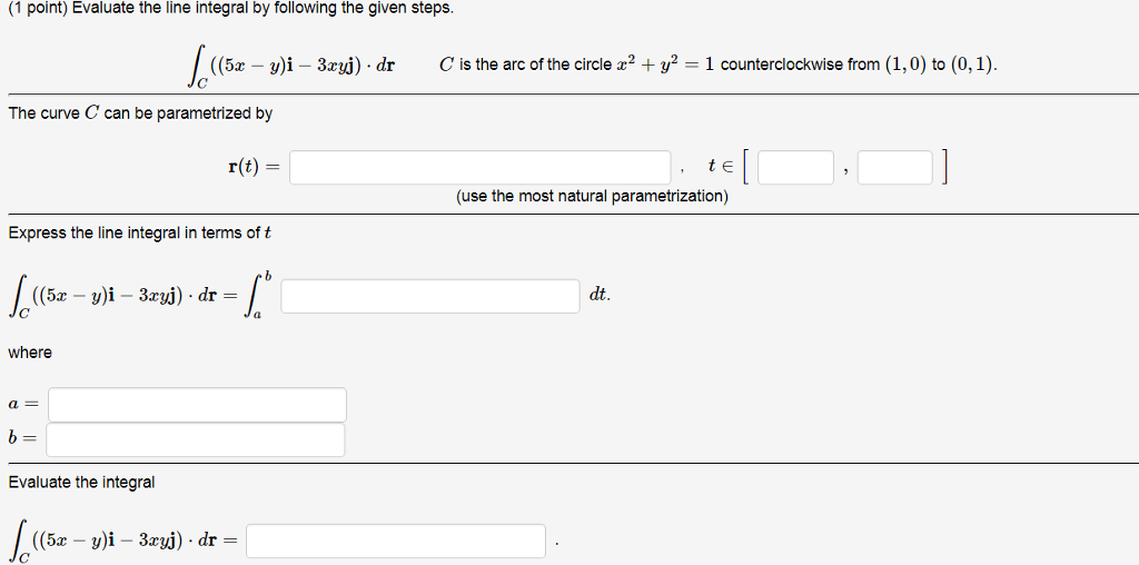 Solved (1 point) Evaluate the line integral by following the | Chegg.com