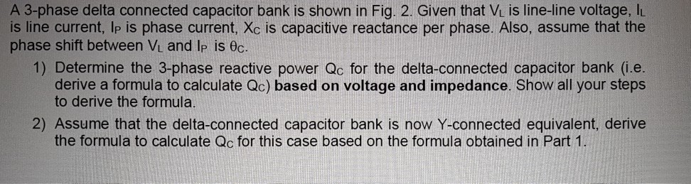 Solved A 3-phase delta connected capacitor bank is shown in | Chegg.com