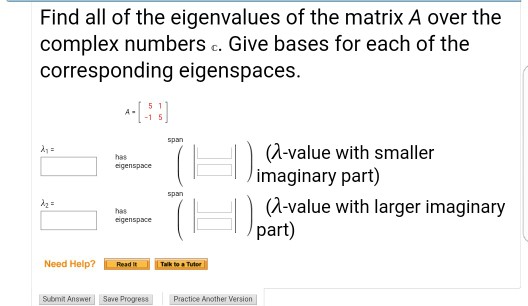 Solved Find all of the eigenvalues of the matrix A over the | Chegg.com