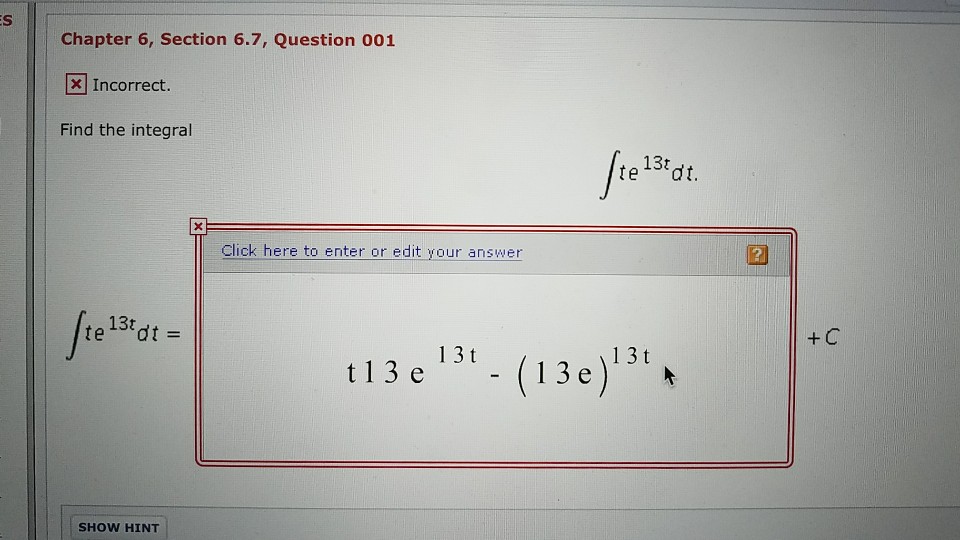Solved Chapter 6, Section 6.7, Question 001 Incorrect Find | Chegg.com