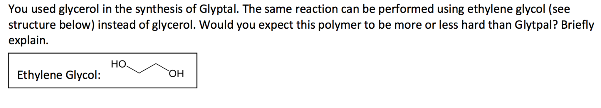 Solved You used glycerol in the synthesis of Glyptal. The | Chegg.com
