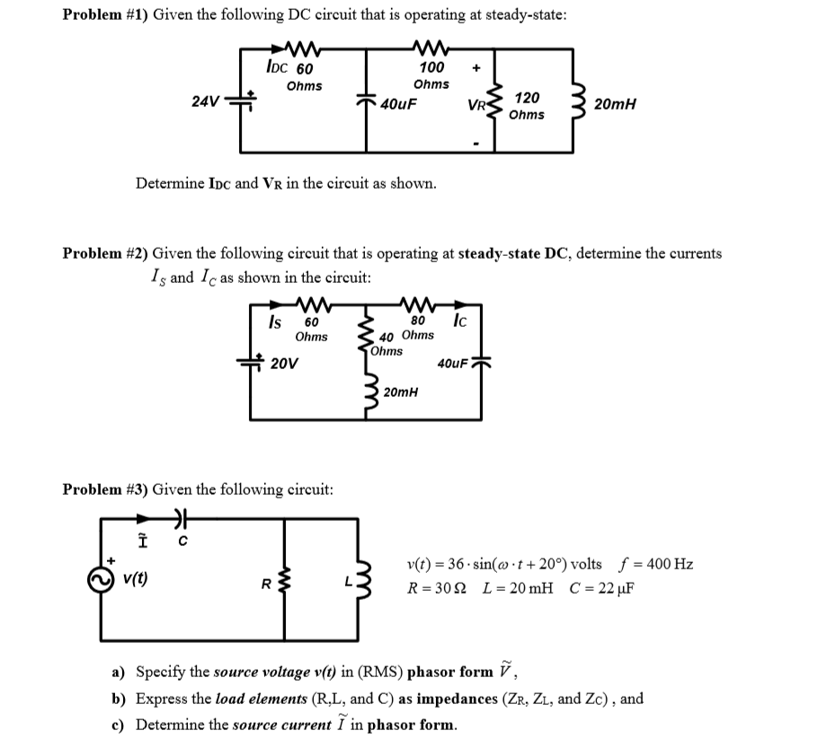 Solved Problem #1) Given the following DC circuit that is | Chegg.com