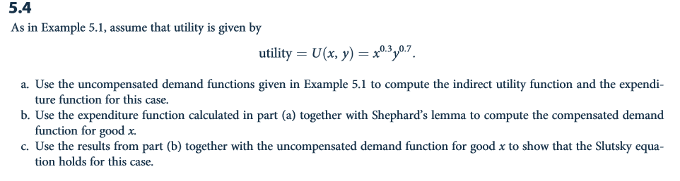 Solved 5.4 As in Example 5.1, assume that utility is given | Chegg.com