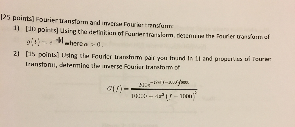 Solved Fourier transform and inverse Fourier transform: | Chegg.com