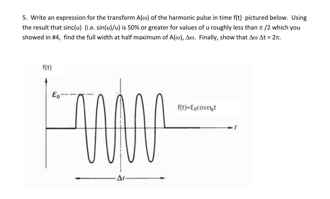 5. Write an expression for the transform A(omega) of | Chegg.com