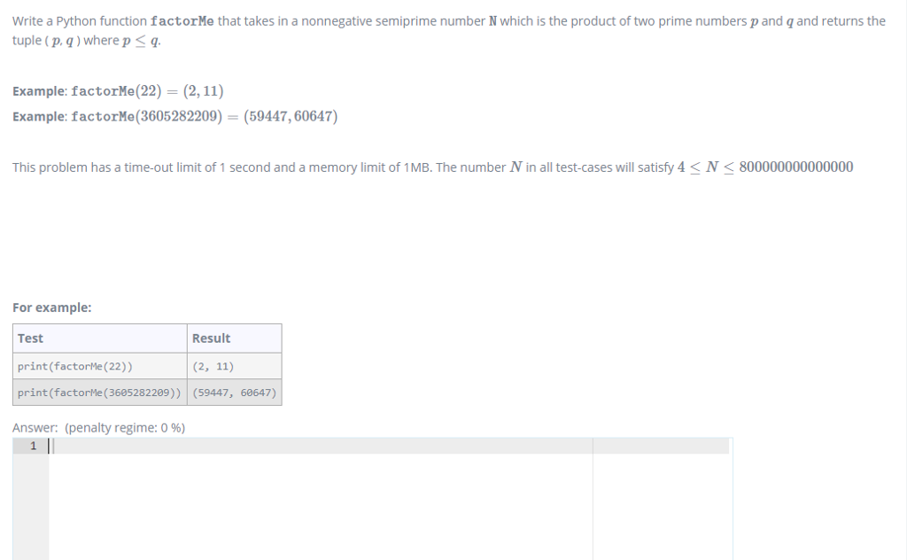 Solved Write a Python function factorMe that takes in a | Chegg.com