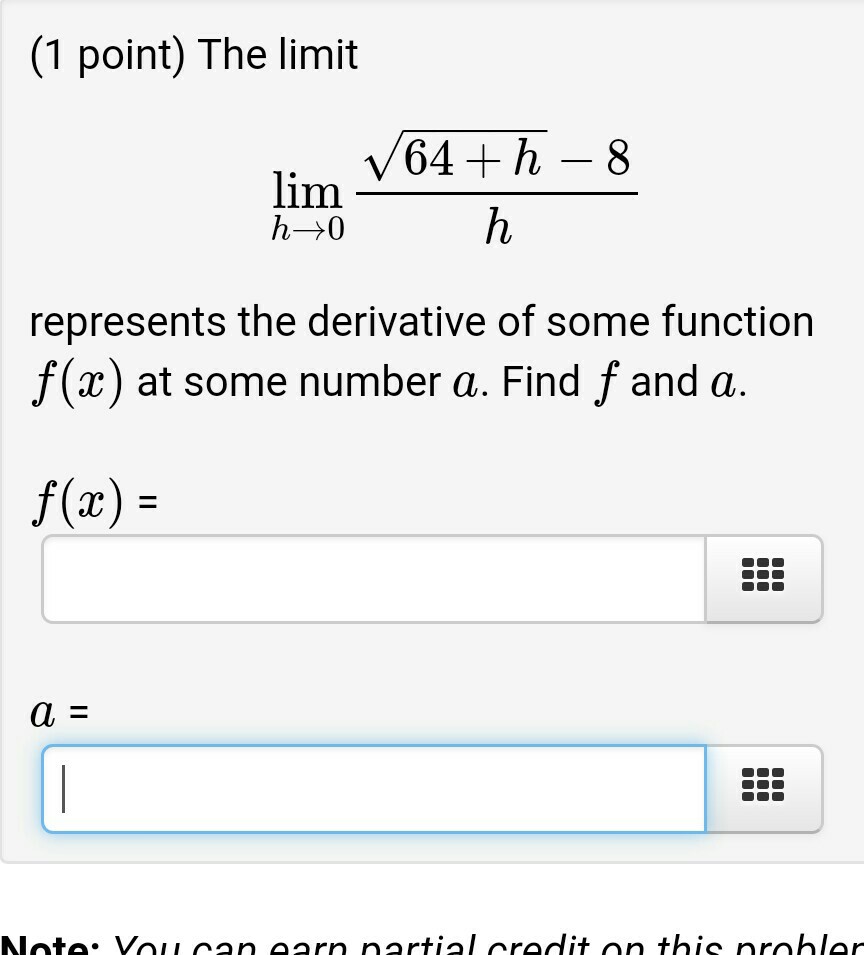 Solved The limit lim_h rightarrow 0 Squareroot 64 + h - 8/h | Chegg.com