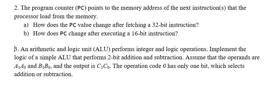 Solved The program counter (PC) points to the memory address | Chegg.com