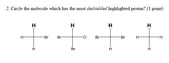 Solved 2. Circle the molecule which has the most deshielded | Chegg.com