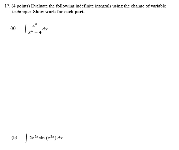 Solved Evaluate the following indefinite integrals using the | Chegg.com