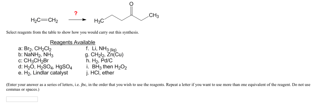 Solved CH3 H2C= CH2 H3C Select reagents from the table to | Chegg.com