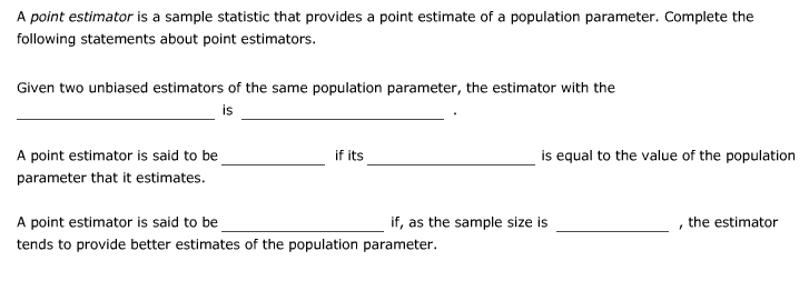 Solved A point estimator is a sample statistic that provides | Chegg.com
