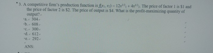 Solved "3 . A competitive firm's production function is n, | Chegg.com