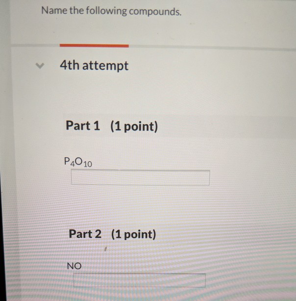 Solved Name the following compounds. 4th attempt Part 1 (1 | Chegg.com