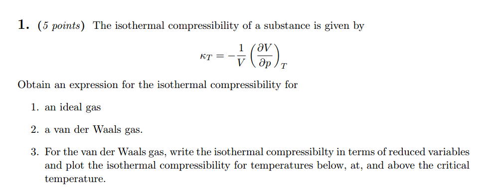 Solved The isothermal compressibility of a substance is | Chegg.com