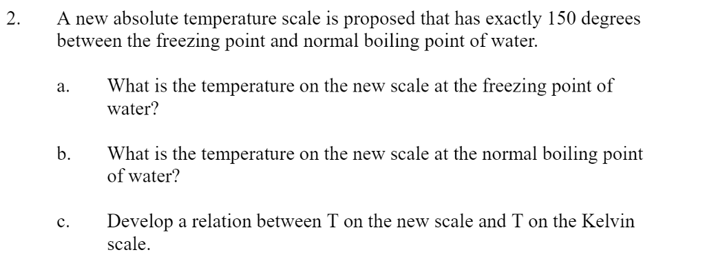 Solved A new absolute temperature scale is proposed that has | Chegg.com