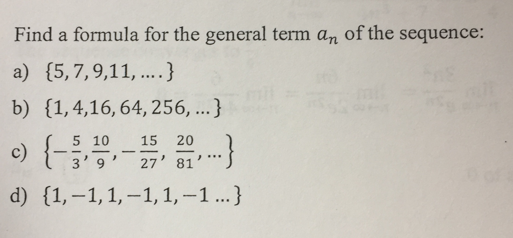 Solved Find a formula for the general term an of the | Chegg.com