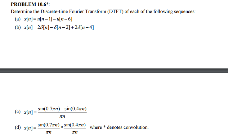 Solved Determine the Discrete-time Fourier Transform (DTFT) | Chegg.com