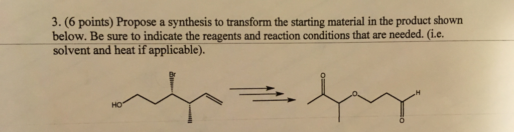 Solved Propose a synthesis to transform the starting | Chegg.com