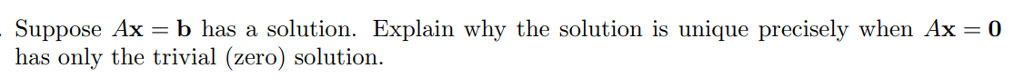 Solved Suppose Ax - b has a solution. Explain why the | Chegg.com