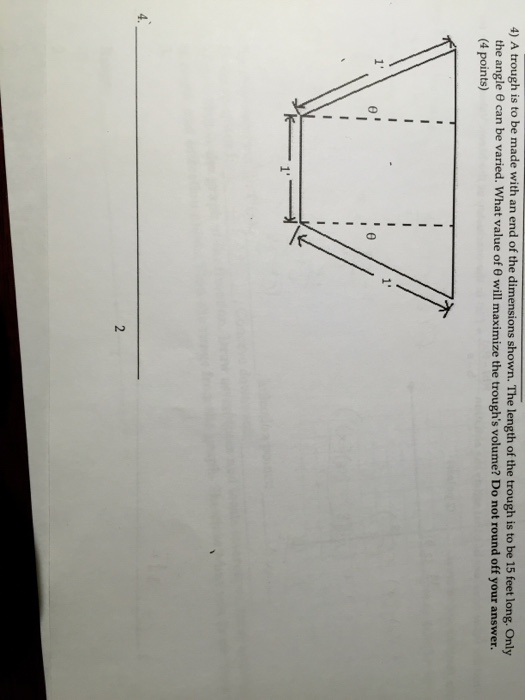 Solved 4) A trough is to be made with an end of the | Chegg.com