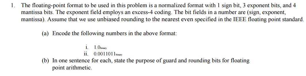 Solved The floating-point format to be used in this problem | Chegg.com