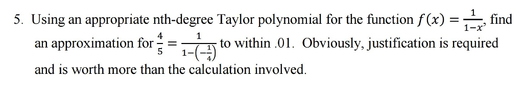 Solved Using an appropriate nth-degree Taylor polynomial for | Chegg.com
