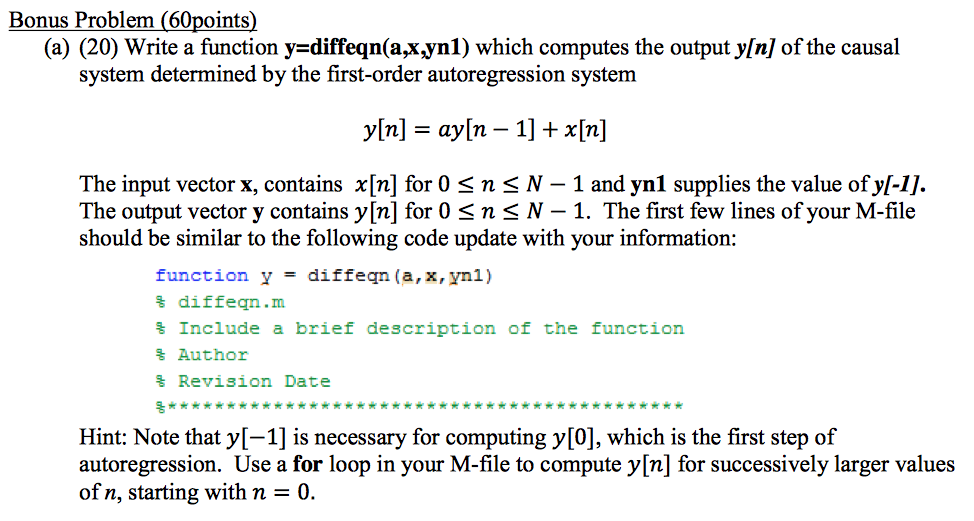 Solved Write a function y=diffeqn(a,x,ynl) which computes | Chegg.com